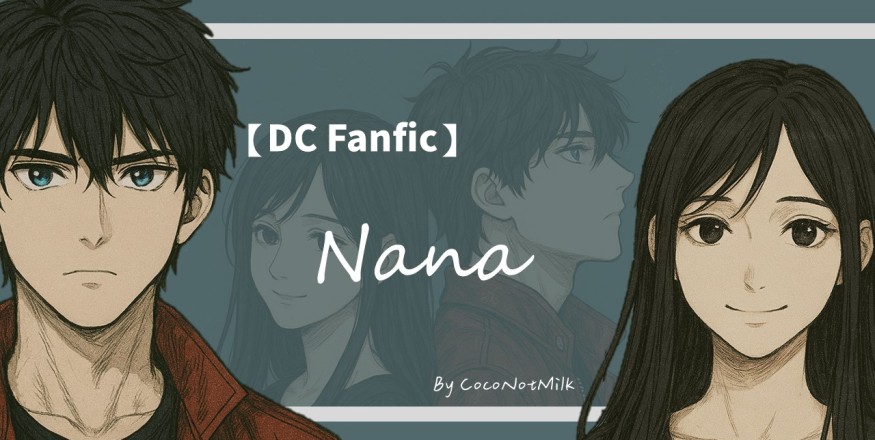 [English][DC-Batman] Nana | Penana
